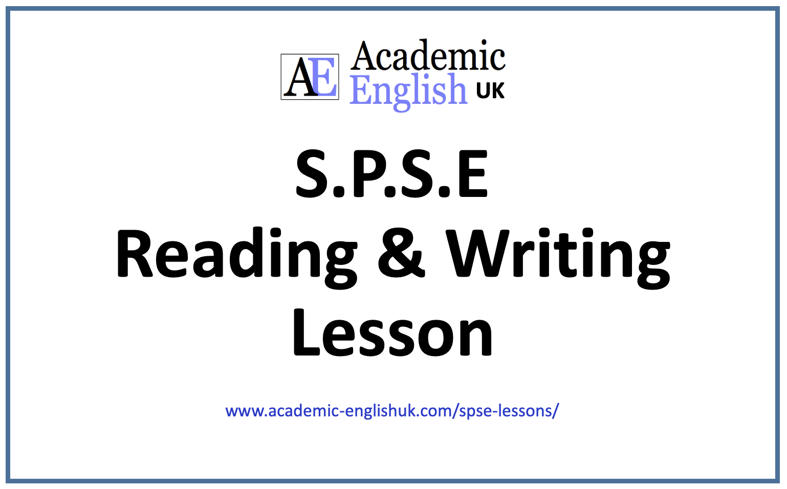 SPSE Reading & Writing Lessons / Academic English UK
