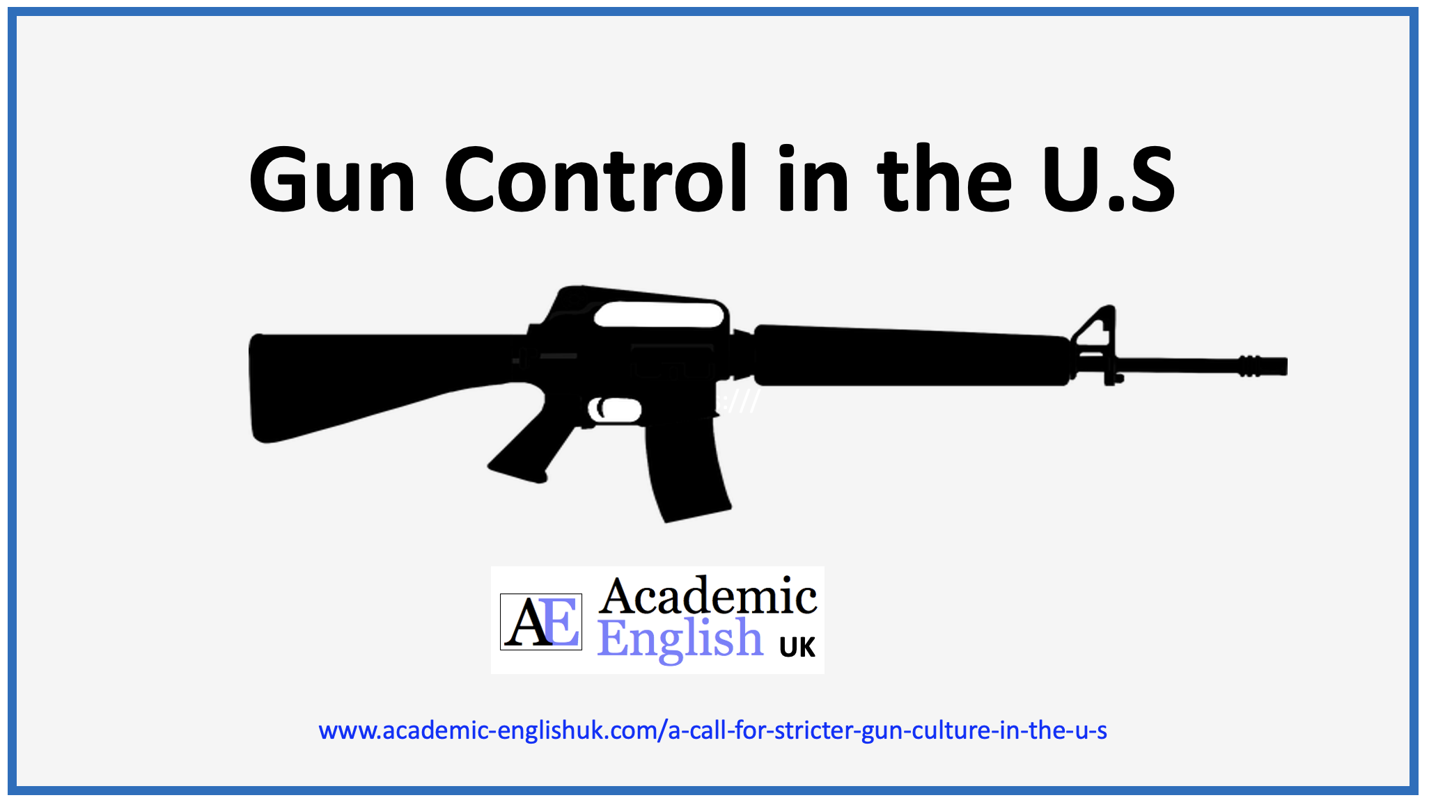A call for stricter gun control in the U.S. - Academic English UK
