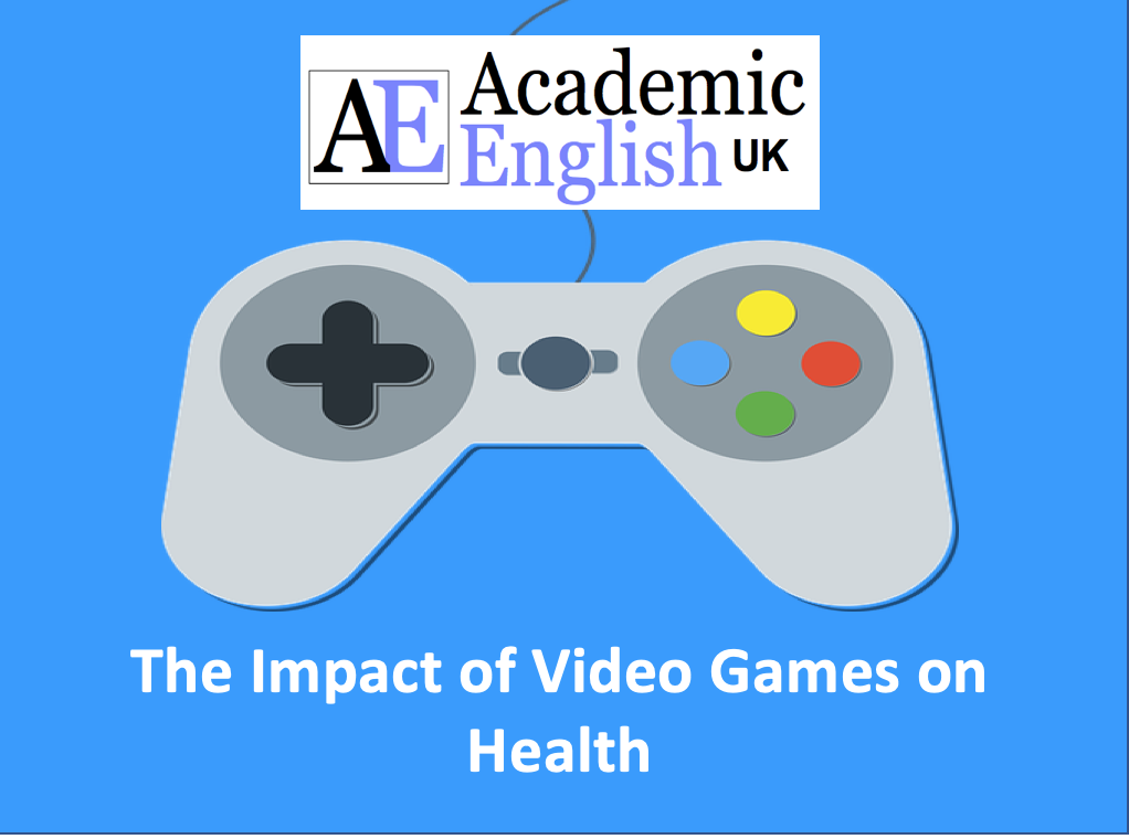 Video games lesson - Academic English UK