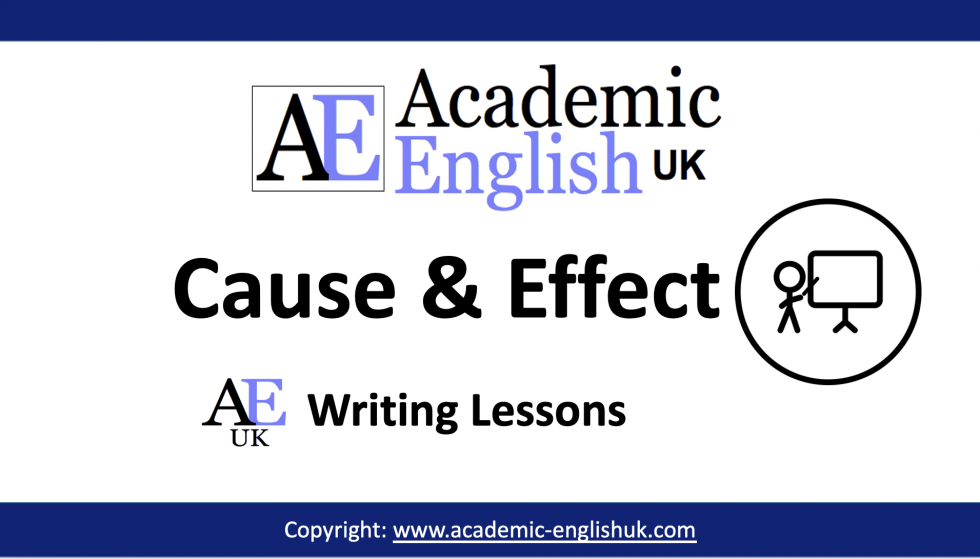 Cause & Effect Language - Academic English UK