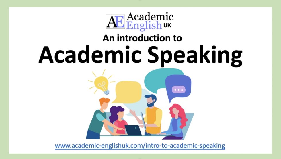 Introduction to academic speaking - Academic English UK