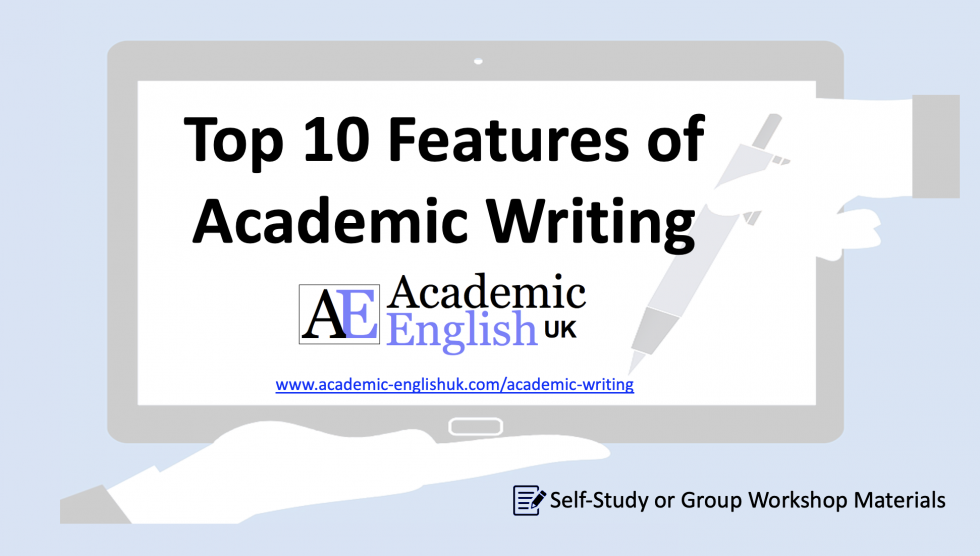 Top 10 Academic Writing Features - Academic English UK